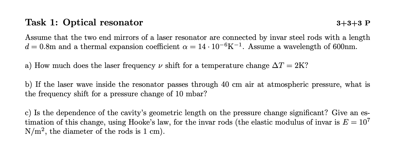Solved Task 1: Optical resonatorAssume that the two end | Chegg.com Solved Task 1: Optical resonatorAssume that the two end | Chegg.com