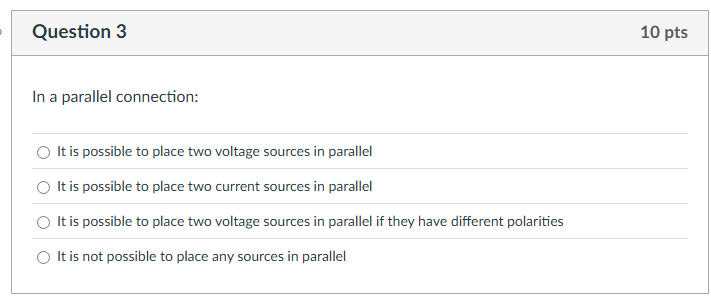 Solved Question 3 ﻿In a parallel connection: It is possible | Chegg.com