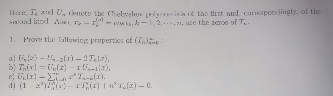 Solved Here, Tn ﻿and Un ﻿denote the Chebyshev polynomials of | Chegg.com