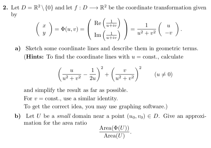 Let D=R2/{0} ﻿and let f:DlongrightarrowR2 ﻿be the | Chegg.com