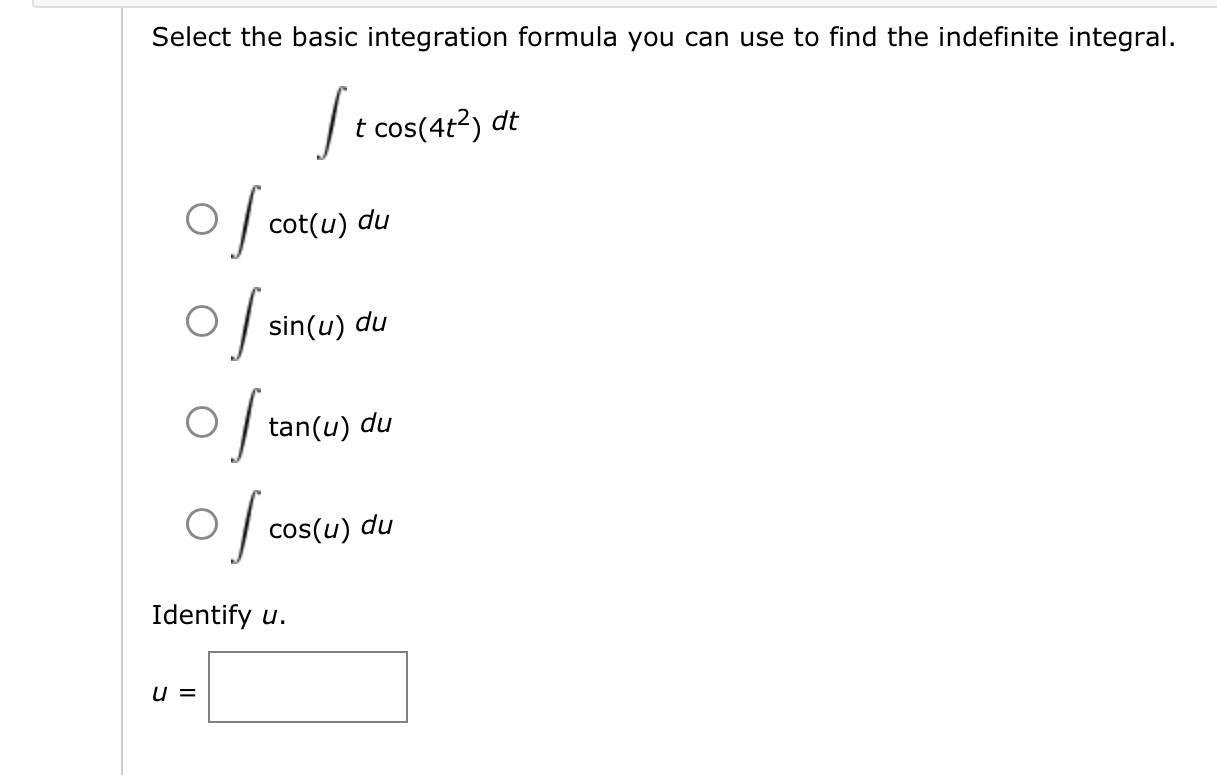 Solved Select the basic integration formula you can use to | Chegg.com