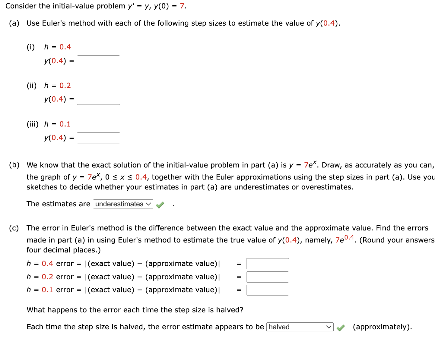 Solved Consider the initial-value problem y'=y,y(0)=7.(a) | Chegg.com