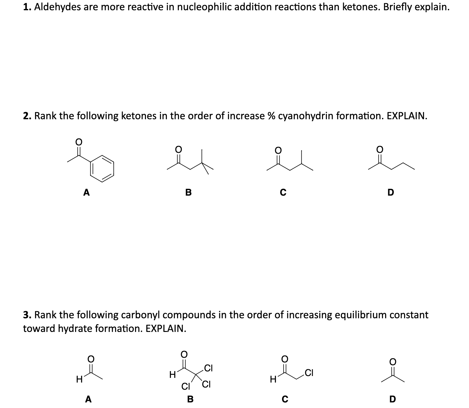 Solved 1. ﻿Aldehydes are more reactive in nucleophilic | Chegg.com