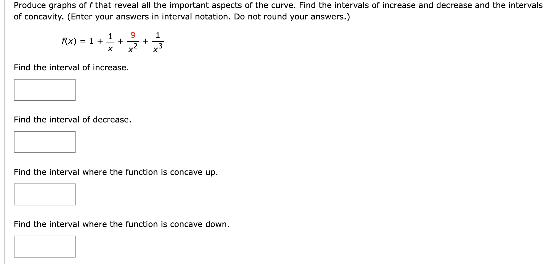 Solved Produce graphs of f ﻿that reveal all the important | Chegg.com