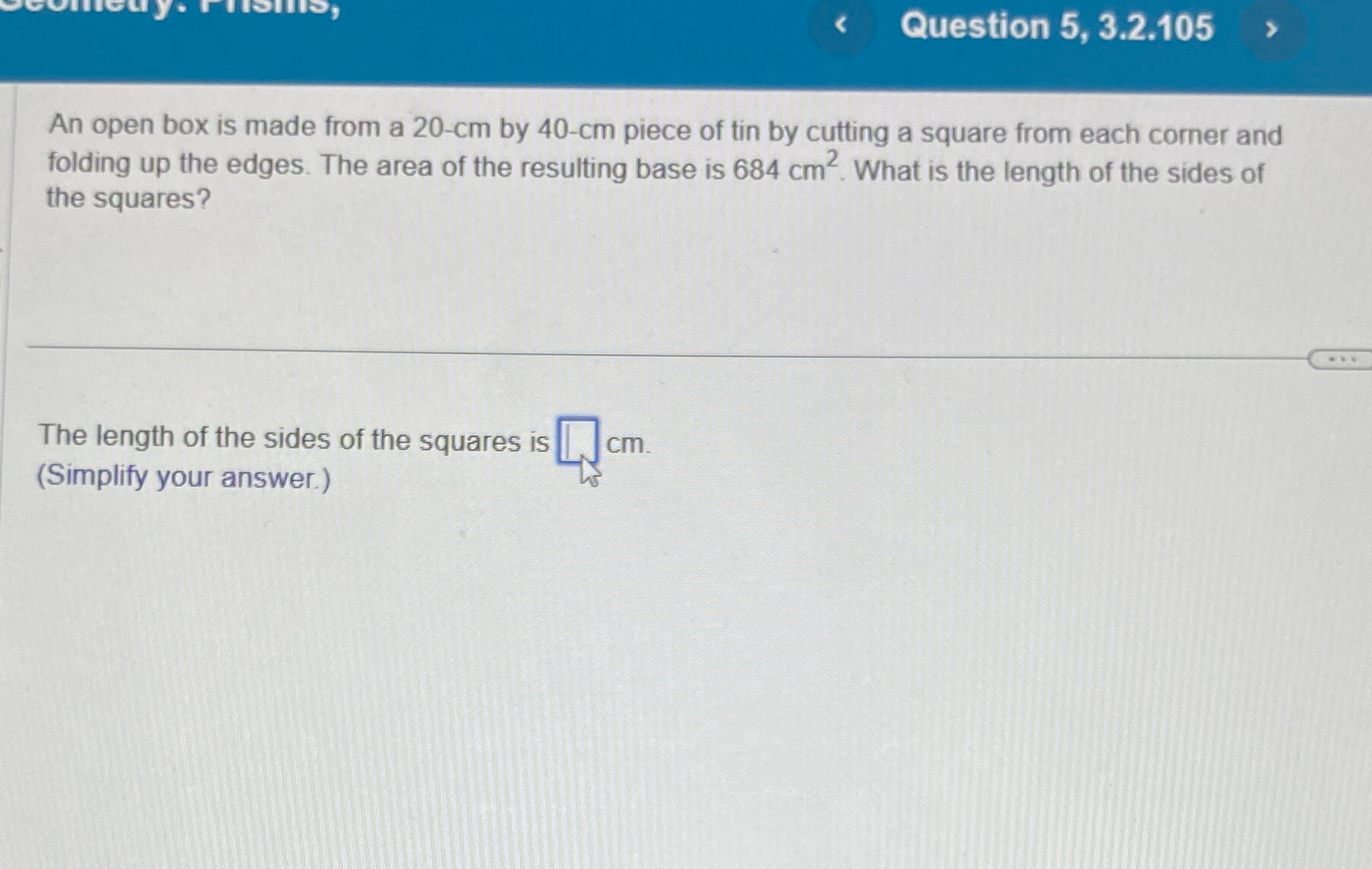 Solved Question 5, 3.2.105An open box is made from a 20-cm | Chegg.com