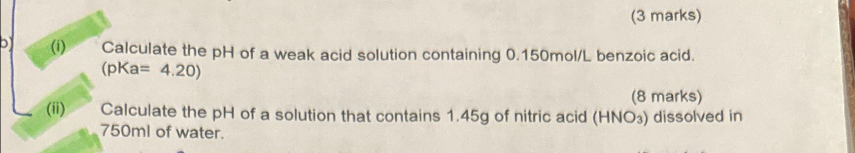 Solved (3 ﻿marks)(i) ﻿Calculate the pH ﻿of a weak acid | Chegg.com