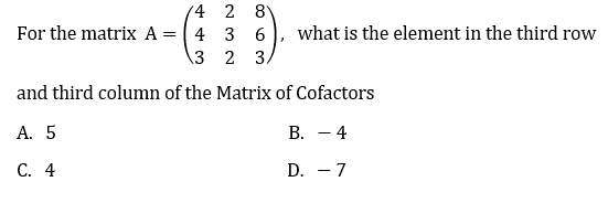 Solved For the matrix A=([4,2,8],[4,3,6],[3,2,3]), ﻿what is | Chegg.com