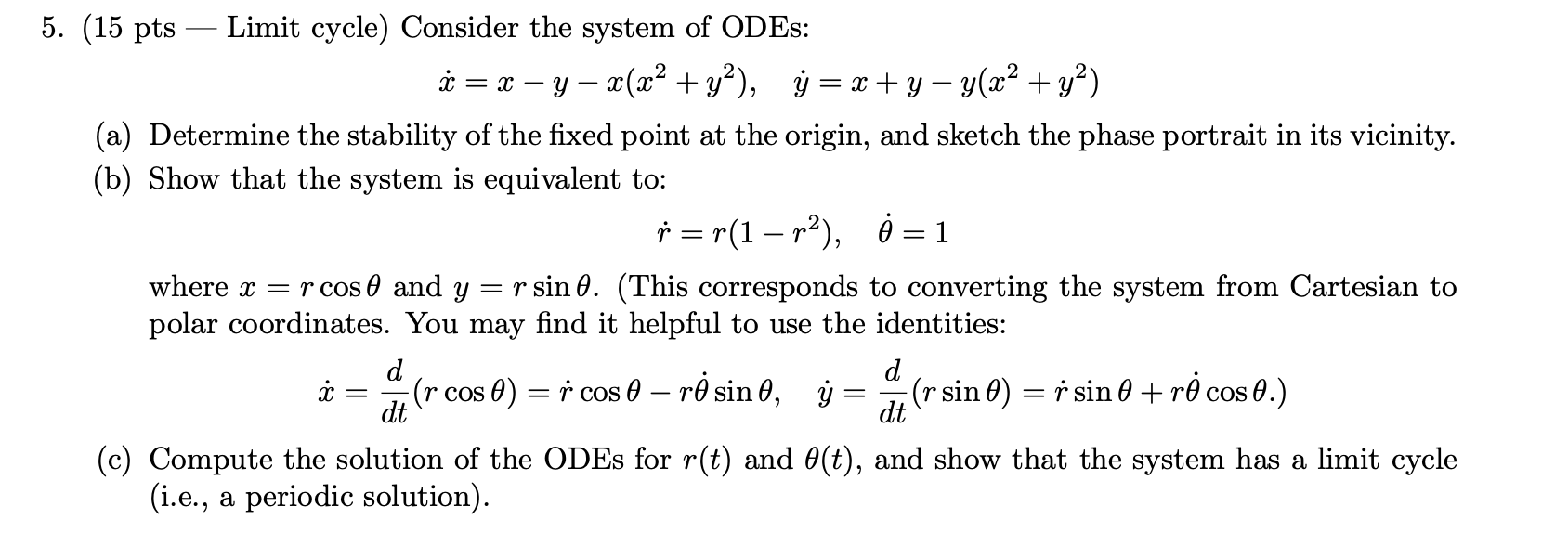 Solved (15 ﻿pts - ﻿Limit cycle) ﻿Consider the system of | Chegg.com