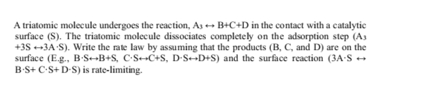 Solved A Triatomic Molecule Undergoes The Reaction
