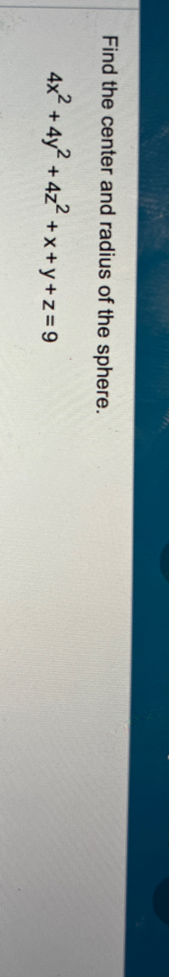 Solved Find the center and radius of the | Chegg.com