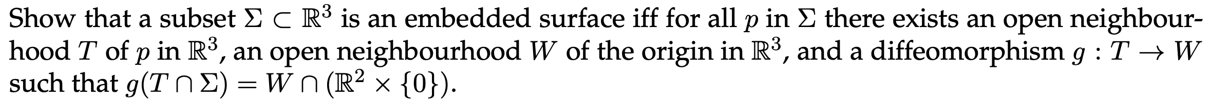 Solved Show that a subset ΣsubR3 ﻿is an embedded surface iff | Chegg.com