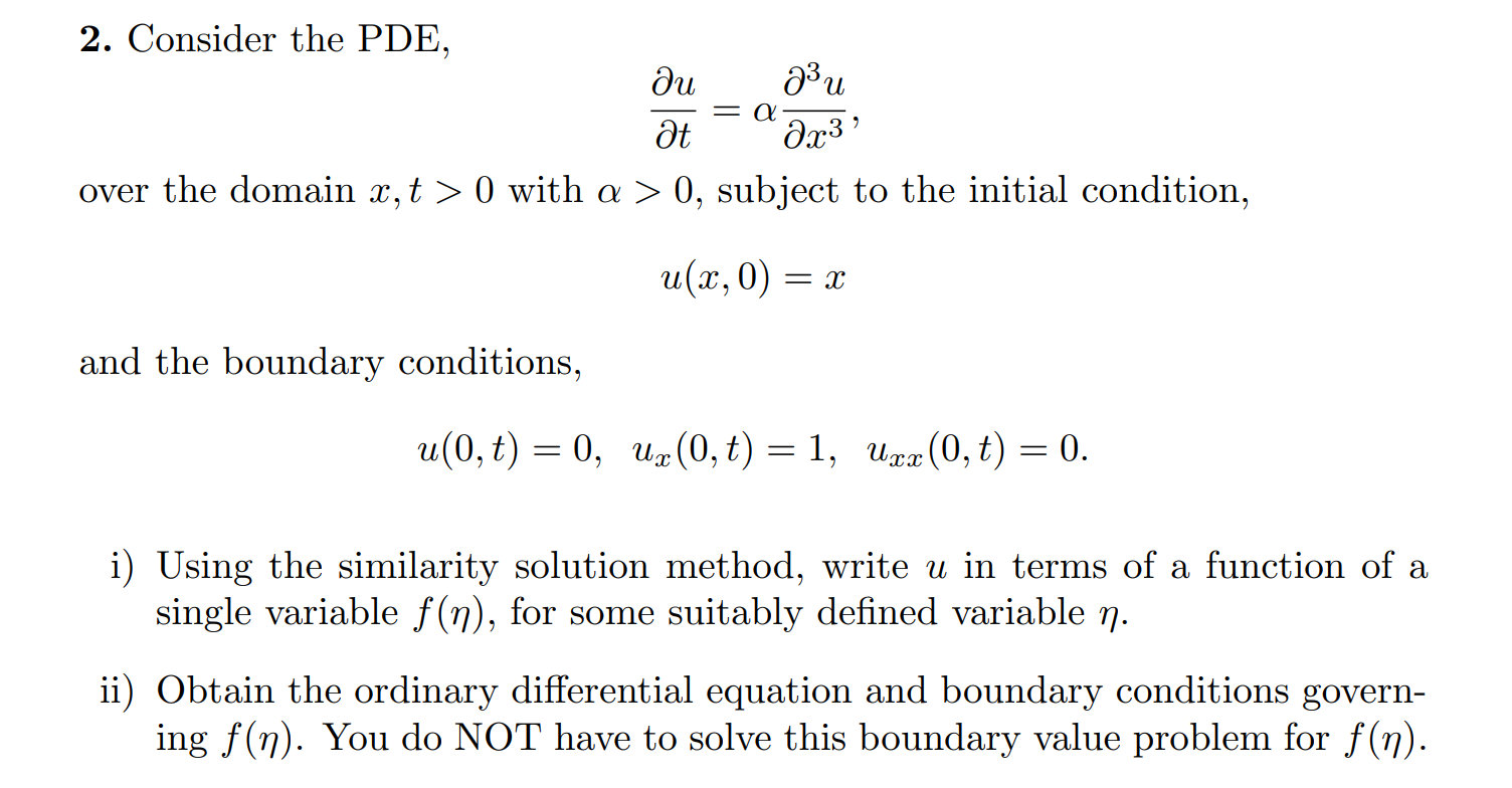 Solved Consider the PDE,deludelt=αdel3udelx3over the domain | Chegg.com