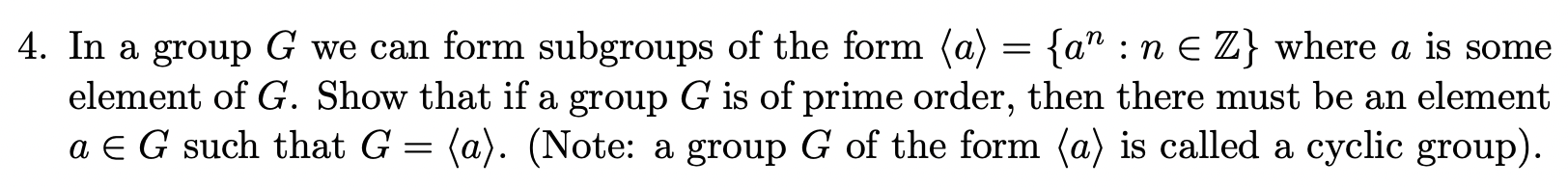 Solved In a group G ﻿we can form subgroups of the form | Chegg.com