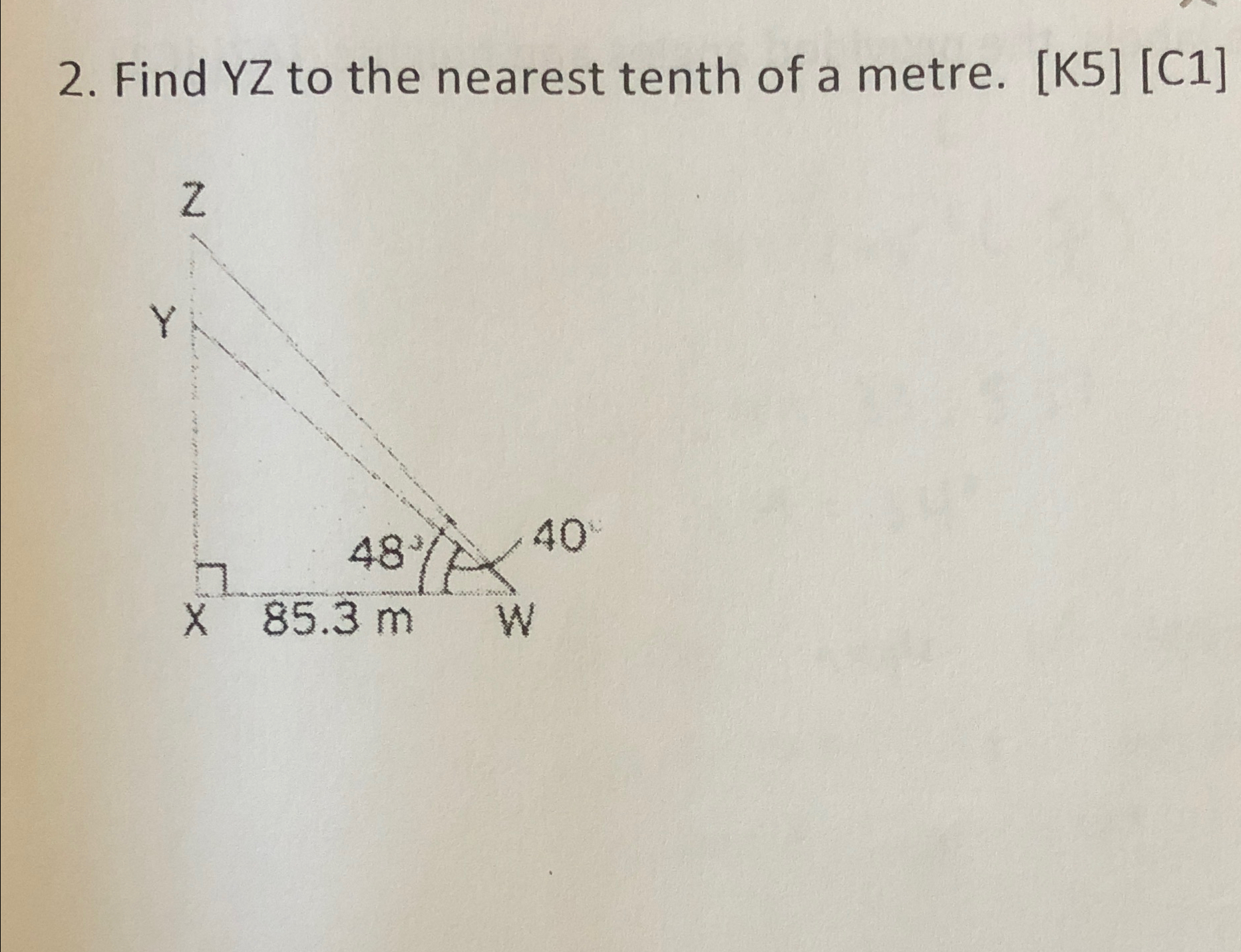Solved Find YZ ﻿to the nearest tenth of a metre. [K5] [C1] | Chegg.com