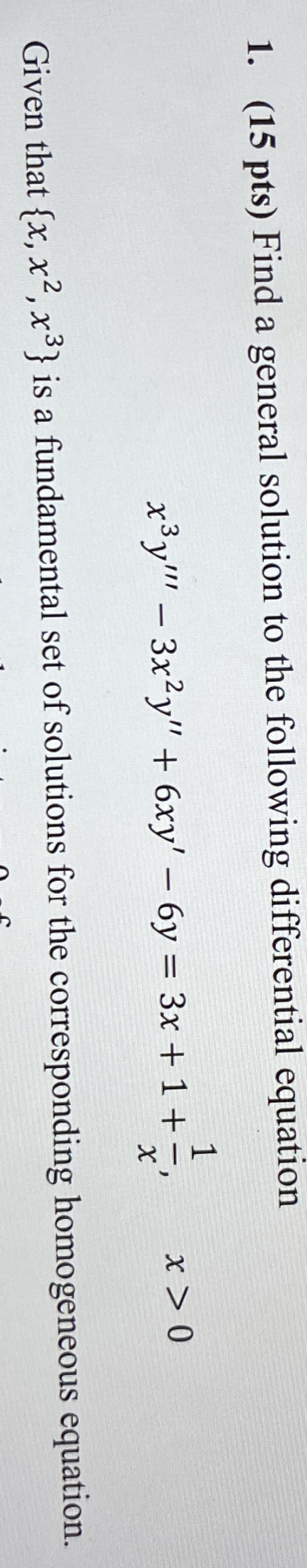 Solved (15pts) ﻿Find a general solution to the following | Chegg.com