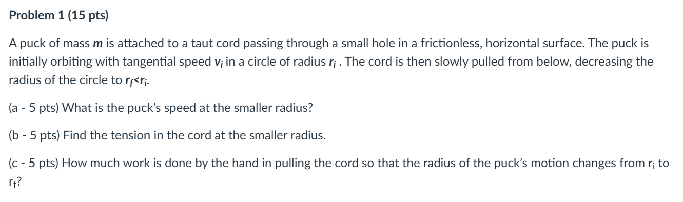 Solved Problem 1 (15 ﻿pts) ﻿A puck of mass \( ﻿m \) ﻿is | Chegg.com