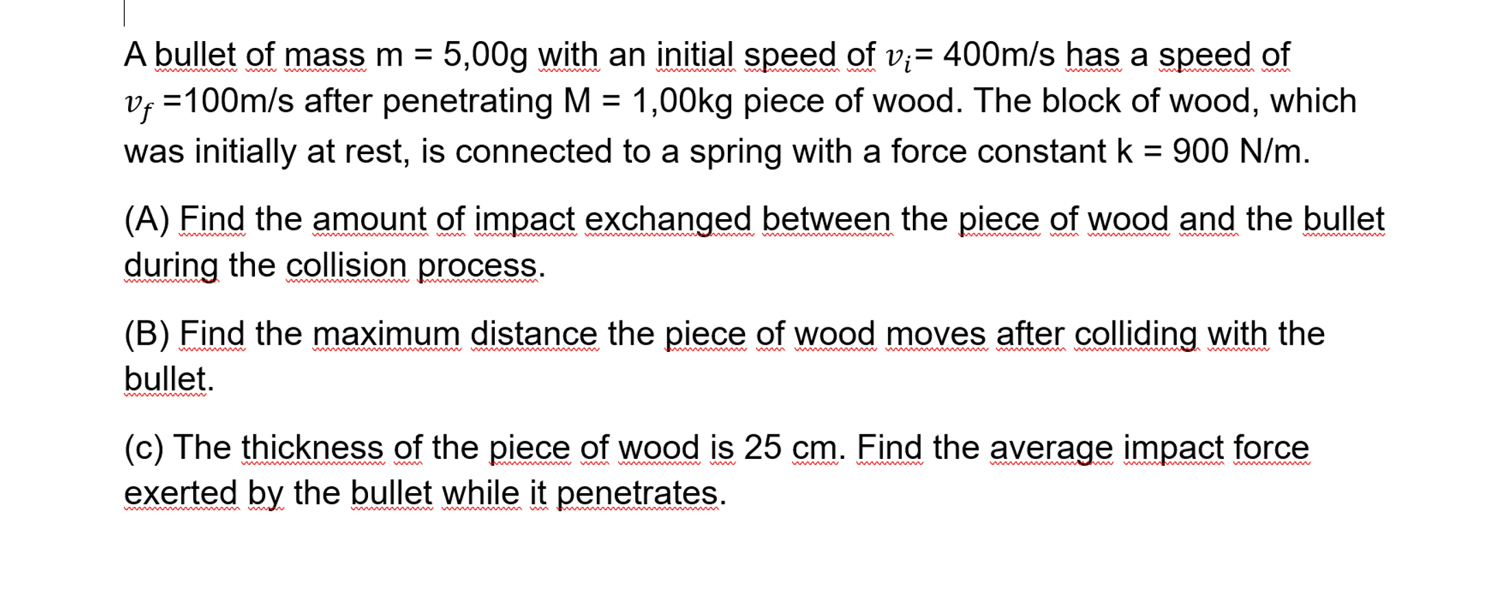Solved A bullet of mass m=5,00g ﻿with an initial speed of | Chegg.com