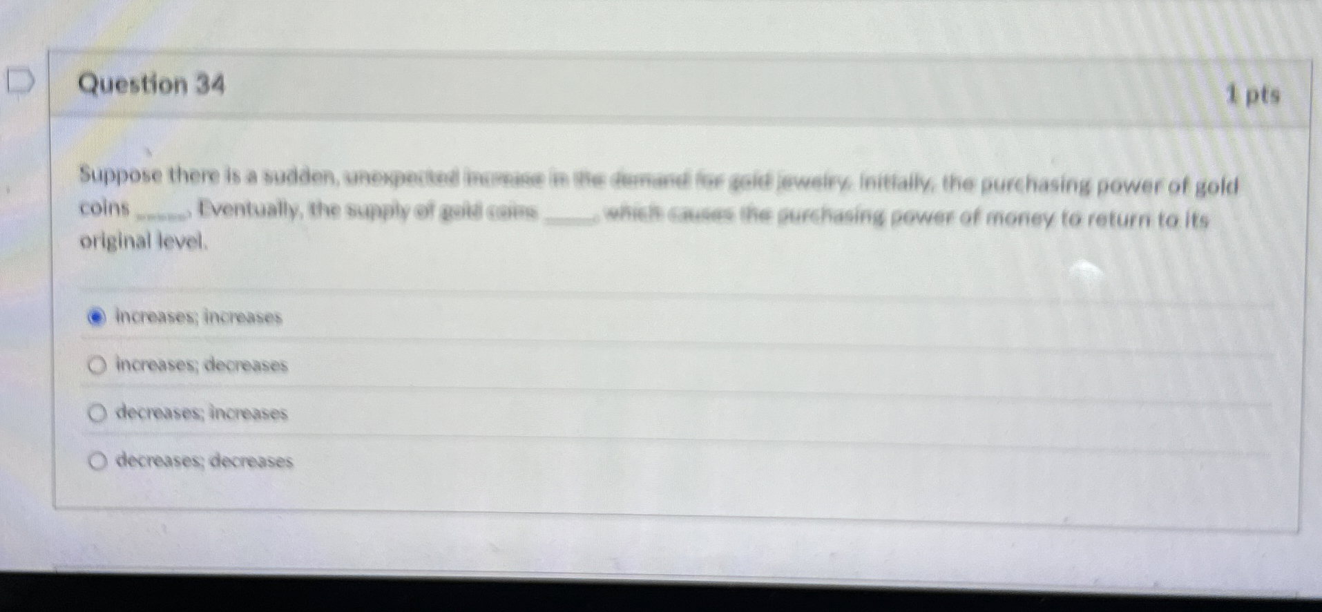 Solved Question 341 ﻿ptsSuppose there is a sudden, | Chegg.com