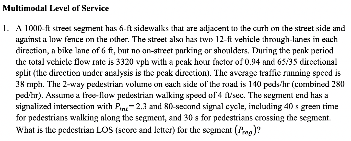 Solved Multimodal Level of ServiceA 1000-ft street segment | Chegg.com