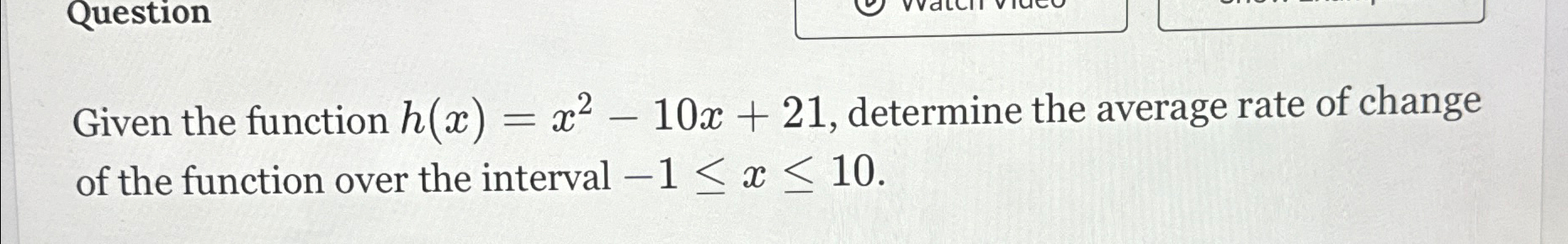 Solved Given the function h(x)=x2-10x+21, ﻿determine the | Chegg.com