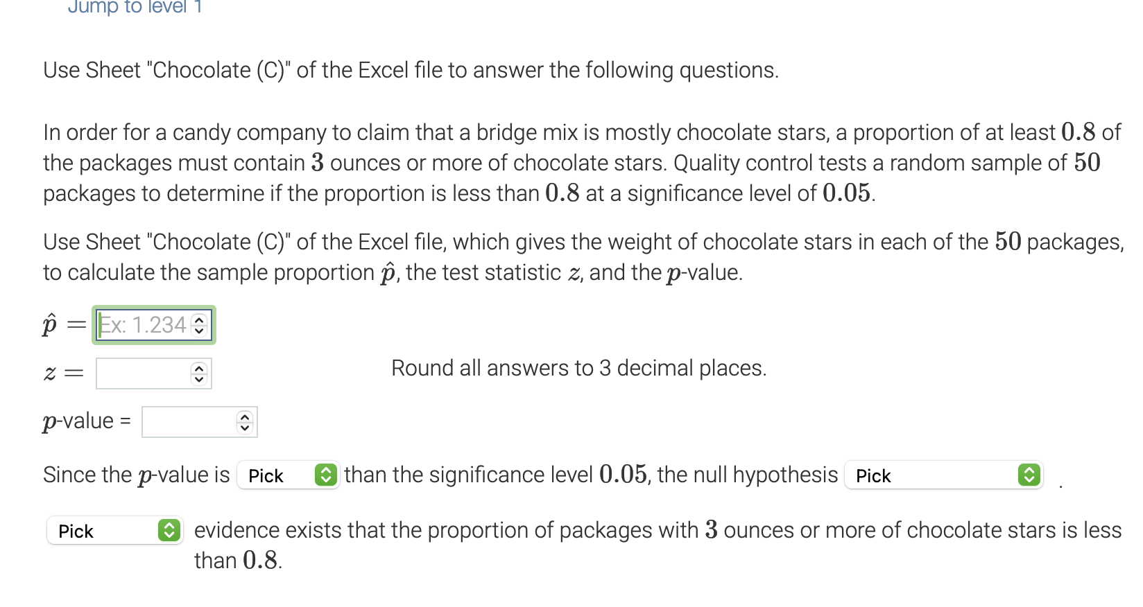 Use Sheet "Chocolate (C)" ﻿of the Excel file to | Chegg.com