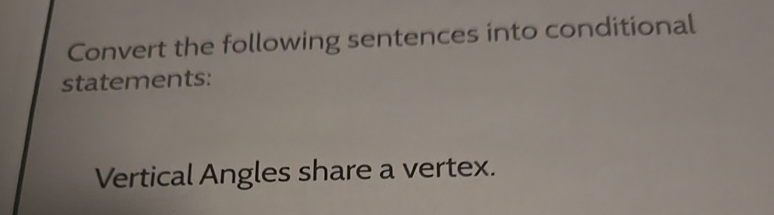 Convert the following sentences into conditional | Chegg.com