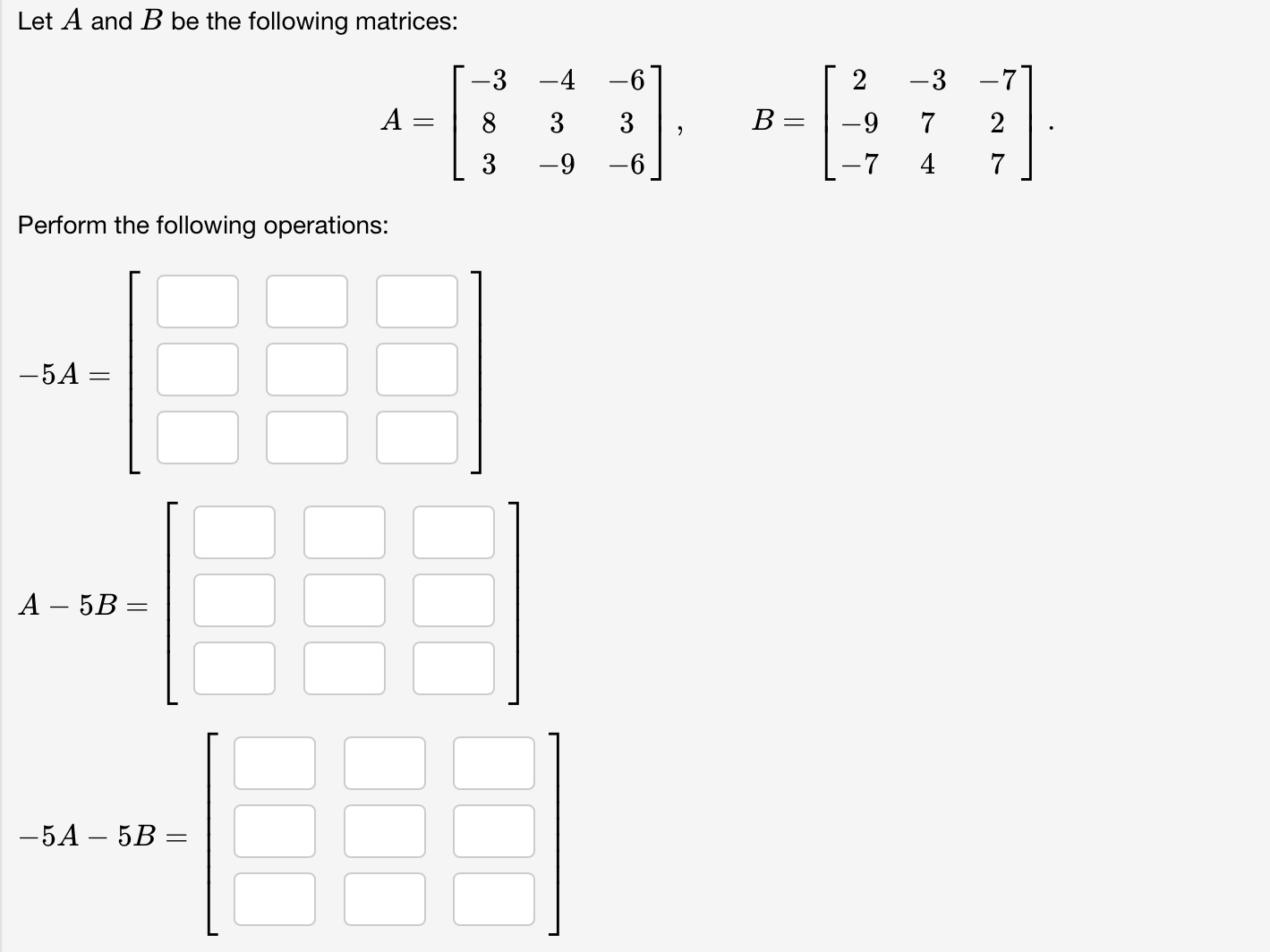Solved Let A and B ﻿be the following | Chegg.com
