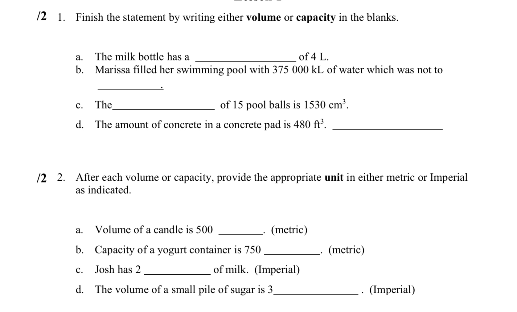 Solved /2 1. ﻿Finish the statement by writing either volume | Chegg.com
