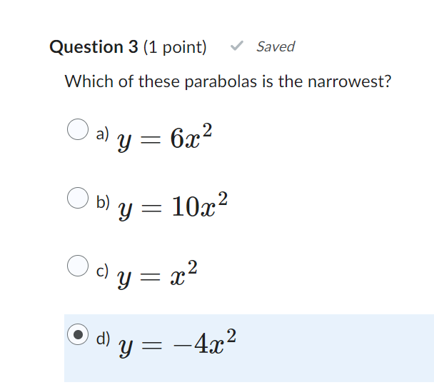 Solved Question 3 (1 ﻿point) ﻿Which of these parabolas is | Chegg.com