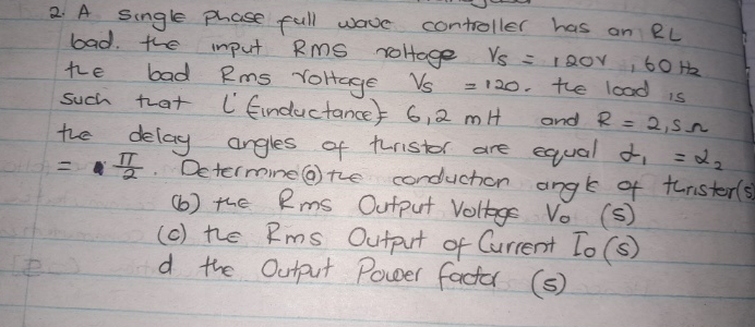 Solved a singke phase full wave controller has an RL bad the | Chegg.com