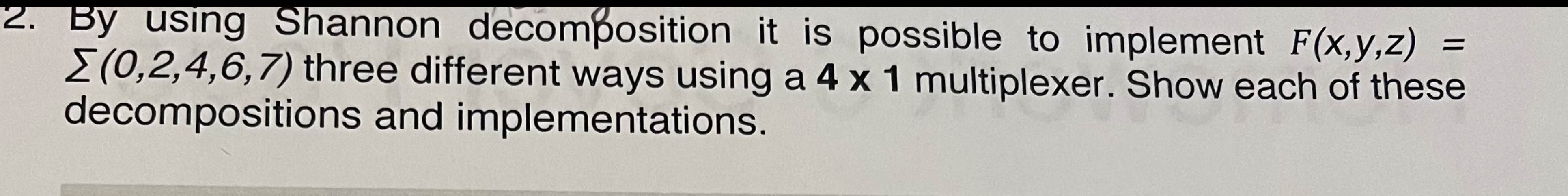 Solved By using Shannon decomposition it is possible to | Chegg.com