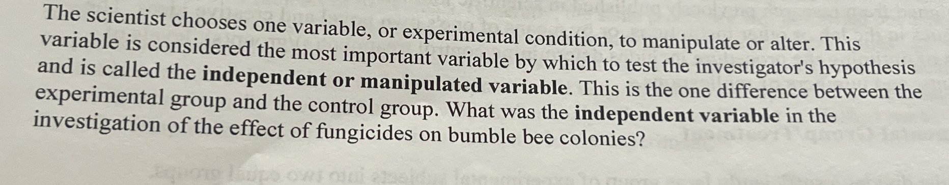 Solved The scientist chooses one variable, or experimental | Chegg.com