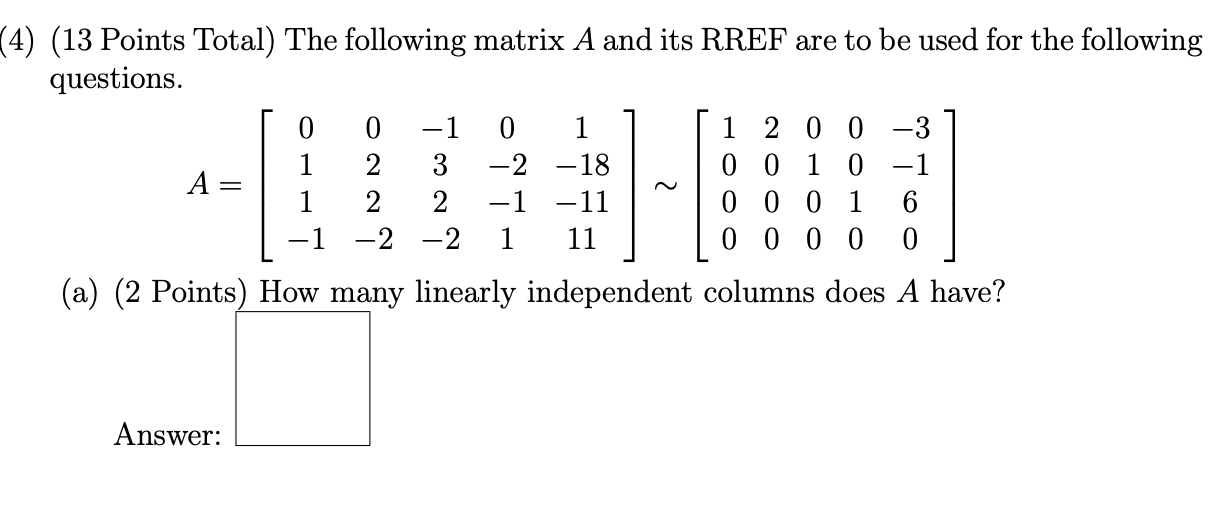 Solved (4) (13 ﻿Points Total) ﻿The following matrix A and | Chegg.com