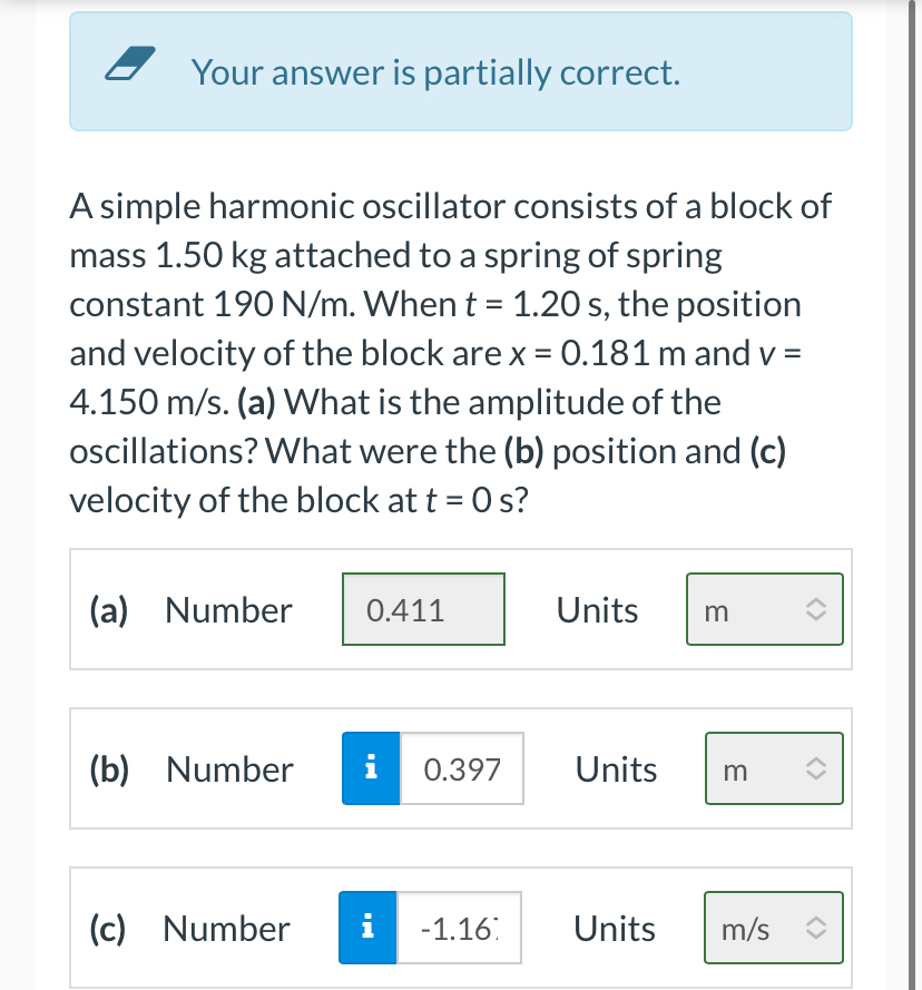 Solved Your answer is partially correct.A simple harmonic | Chegg.com