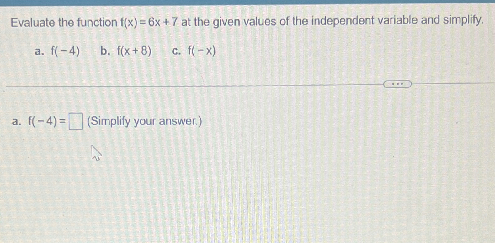 Solved Evaluate the function f(x)=6x+7 ﻿at the given values | Chegg.com