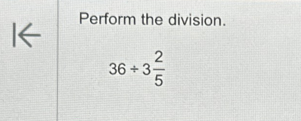 Solved Perform the division.36÷325 | Chegg.com