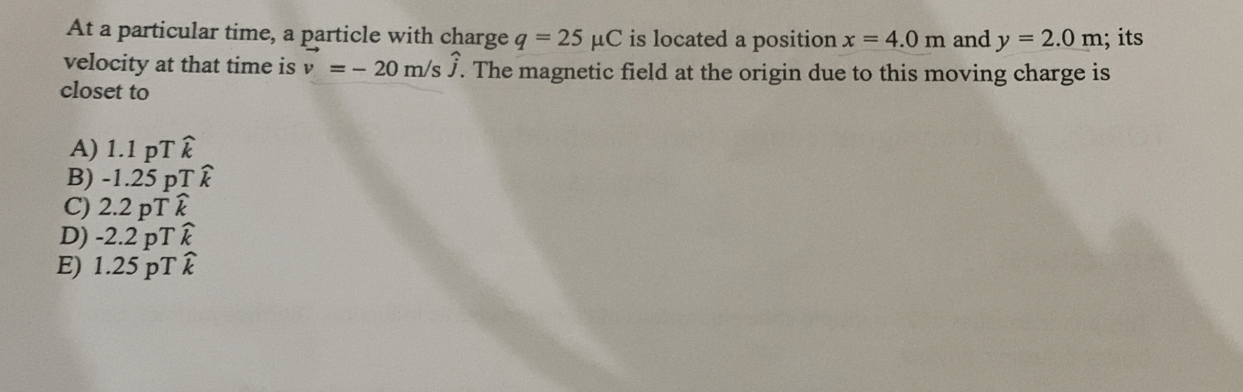 Solved by an EXPERT At a particular time, a particle with charge q=25μC | Chegg.com