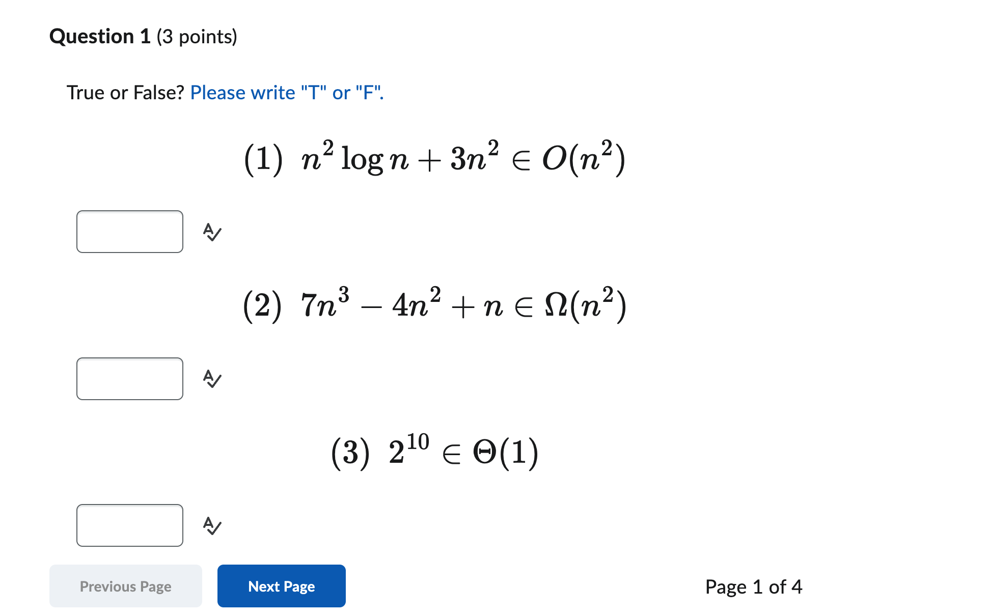 Solved Question 1 (3 ﻿points)True or False? Please write "T" | Chegg.com