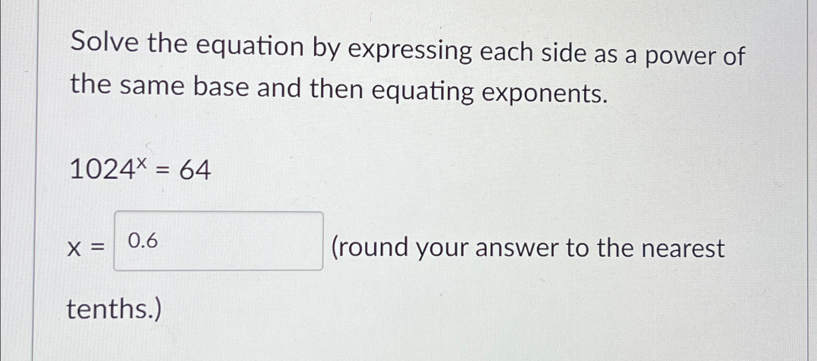Solved Solve the equation by expressing each side as a power | Chegg.com