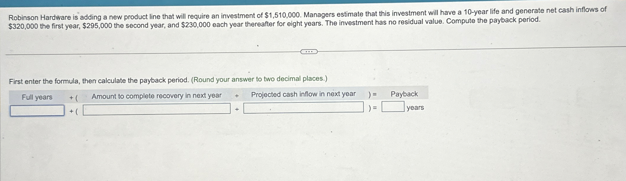 Solved Robinson Hardware is adding a new product line that | Chegg.com