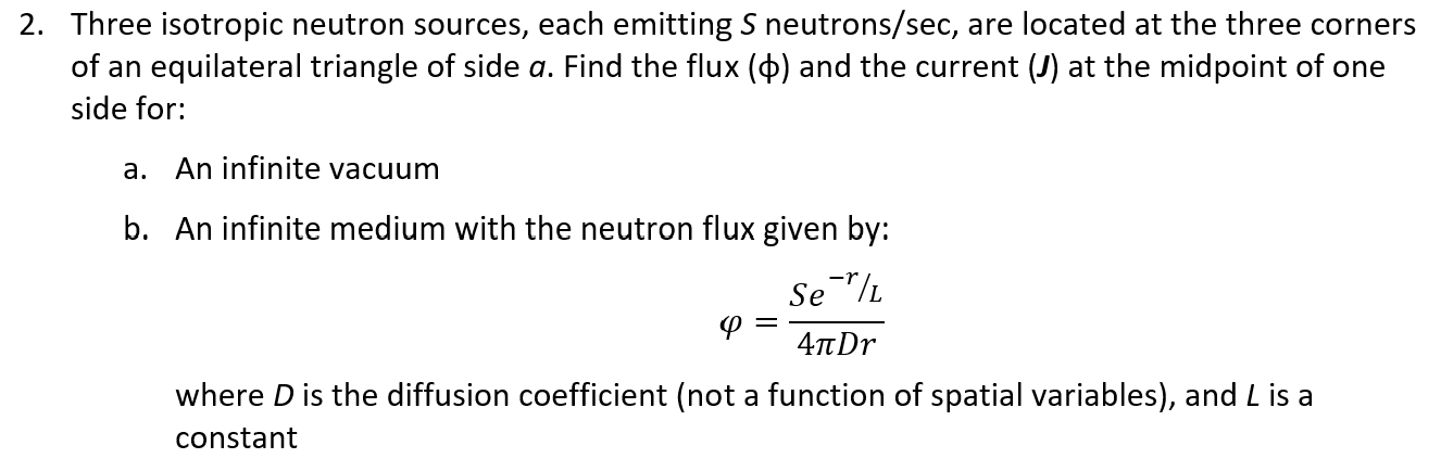 Solved Three isotropic neutron sources, each emitting S | Chegg.com