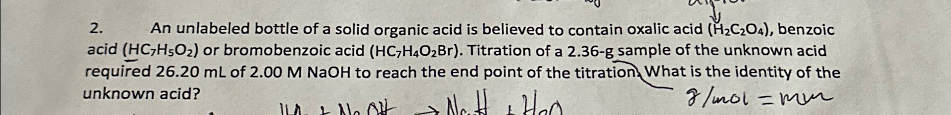 Solved An unlabeled bottle of a solid organic acid is | Chegg.com
