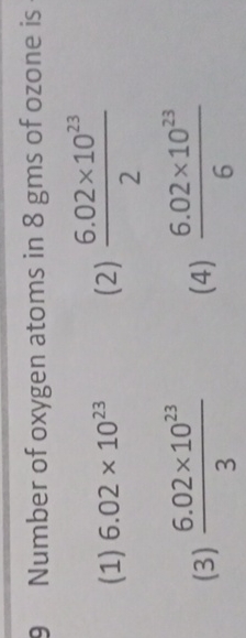 Solved 9 ﻿Number of oxygen atoms in 8gms ﻿of ozone is | Chegg.com
