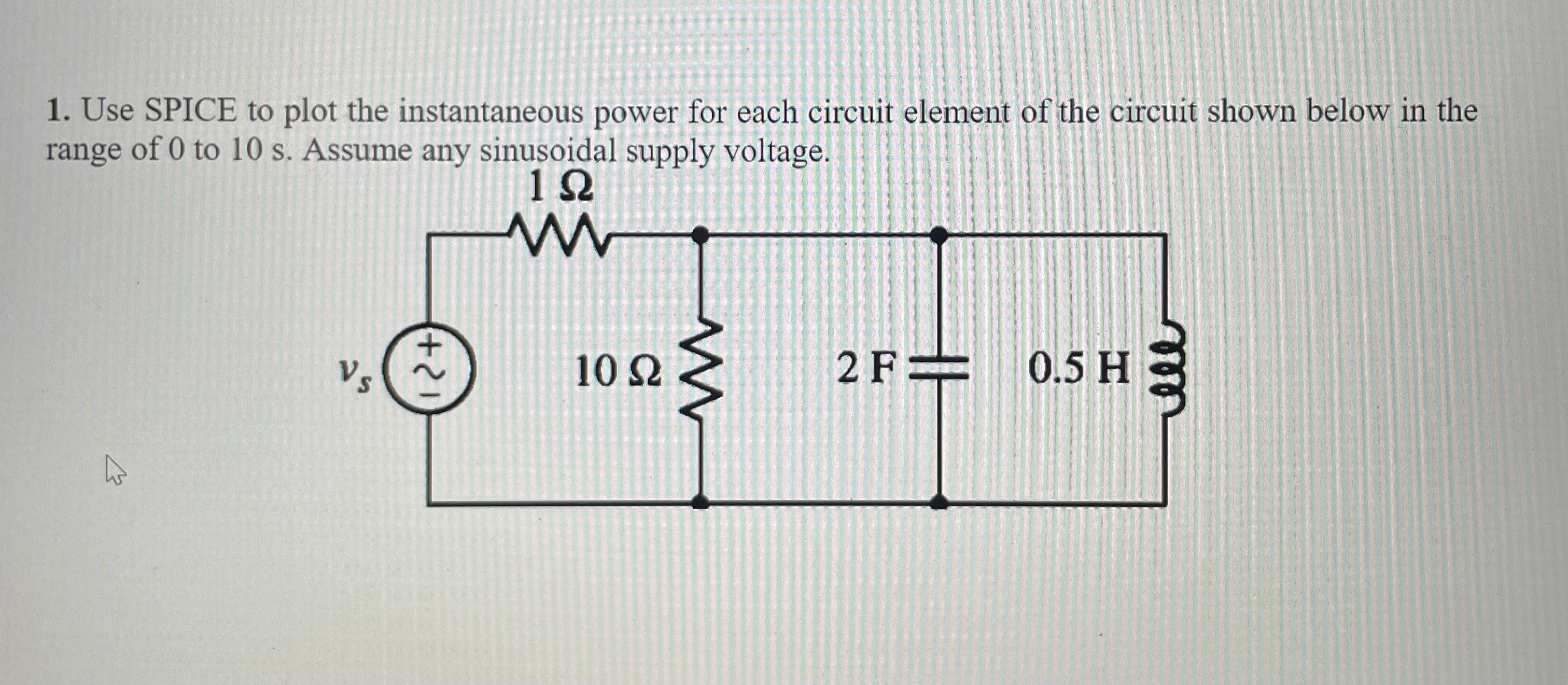 Solved Use SPICE to plot the instantaneous power for each | Chegg.com