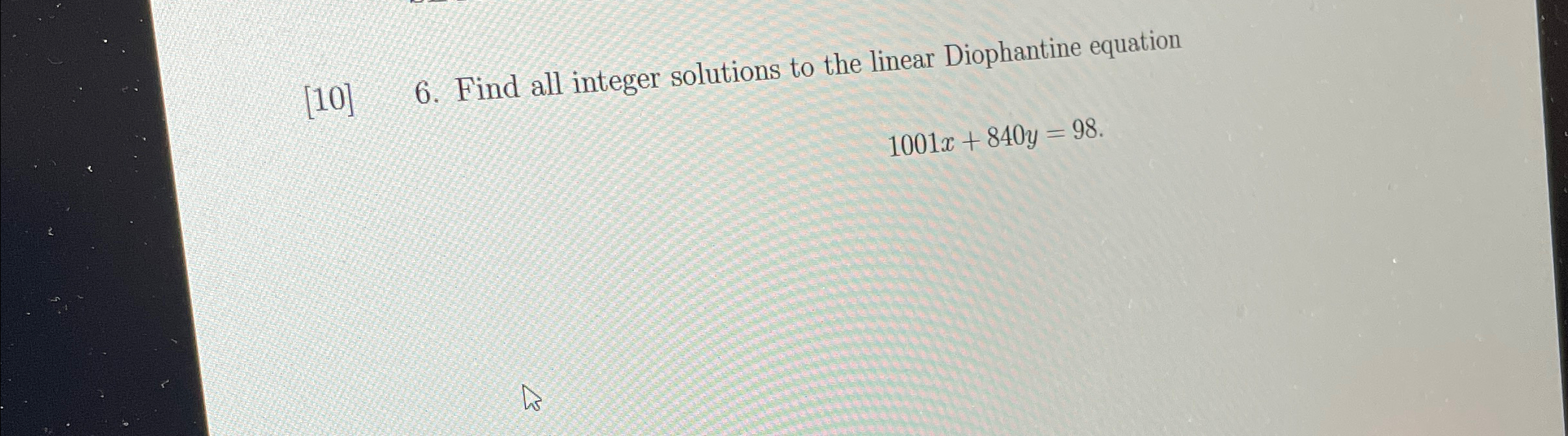 Solved [10] 6. ﻿Find all integer solutions to the linear | Chegg.com