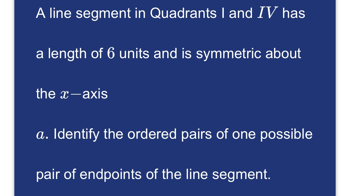 Solved code class="asciimath">A line segment in Quadrants I | Chegg.com