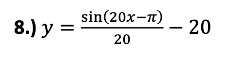 Solved graph y=sin(20x-π)20-20 | Chegg.com