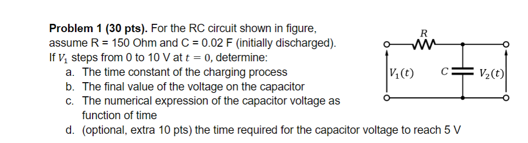 Solved Problem 1 (30 ﻿pts). ﻿For the RC ﻿circuit shown in | Chegg.com
