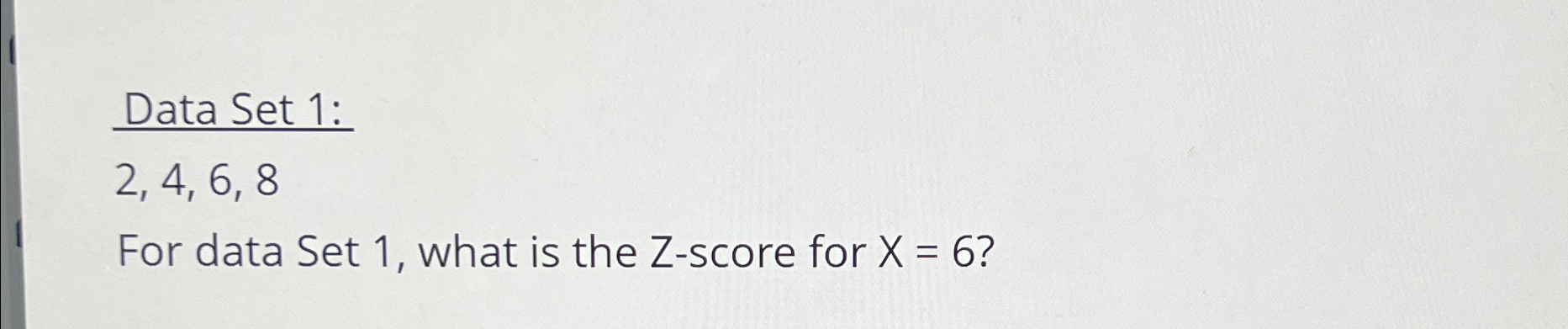 Solved Data Set 12468for Data Set 1 ﻿what Is The 