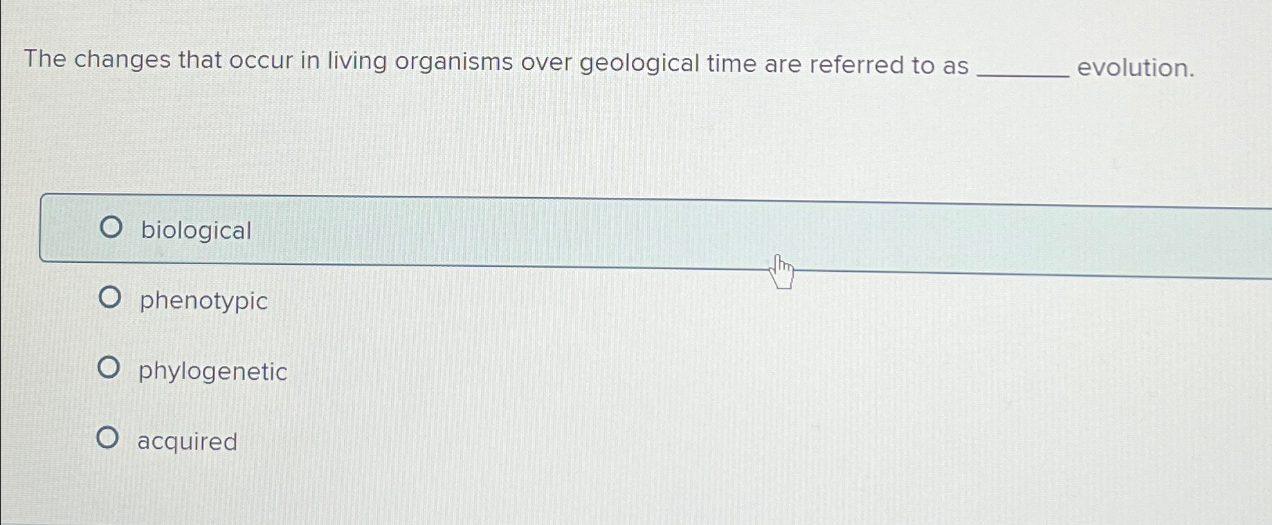 Solved The changes that occur in living organisms over | Chegg.com